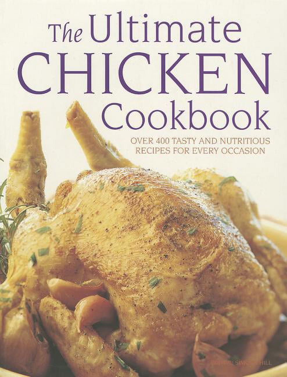 The Ultimate Chicken Cookbook (Paperback) - Walmart.com