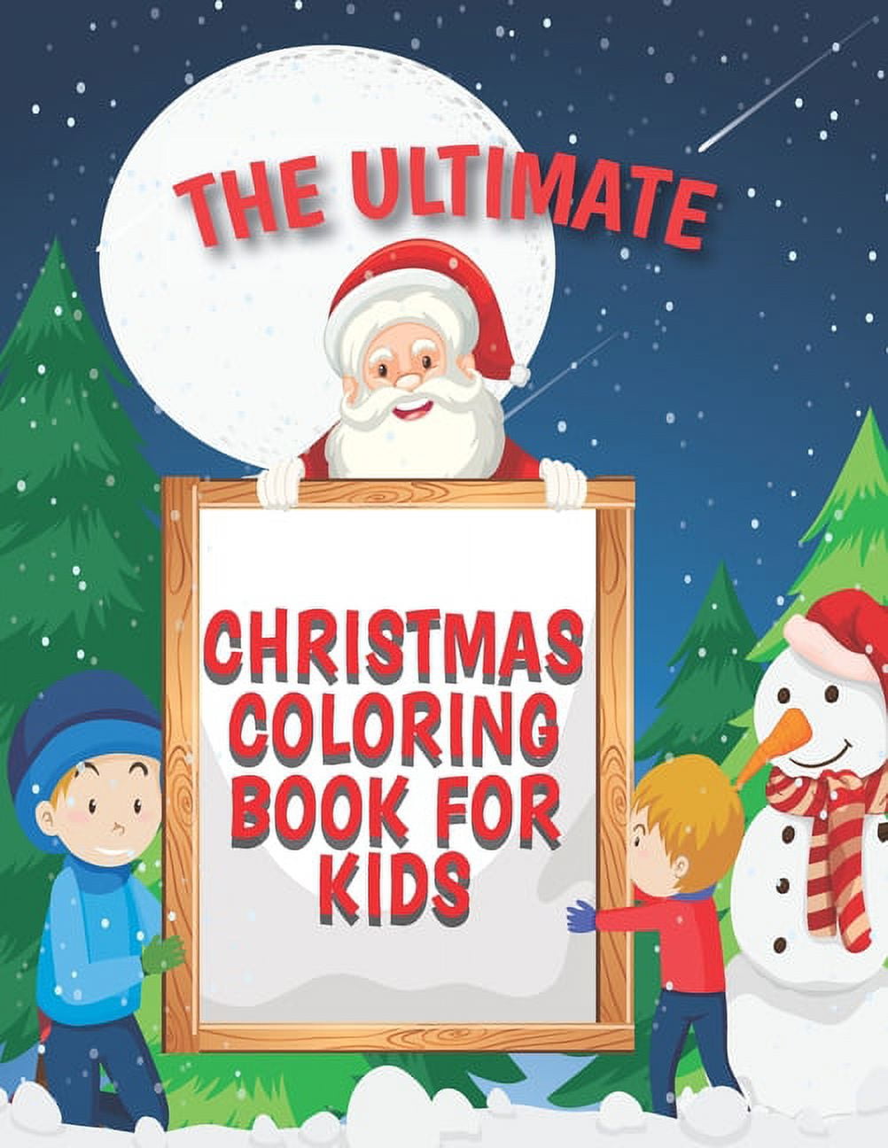 The Ultimate Christmas Coloring Book for Kids : The Ultimate 50 Unique ...