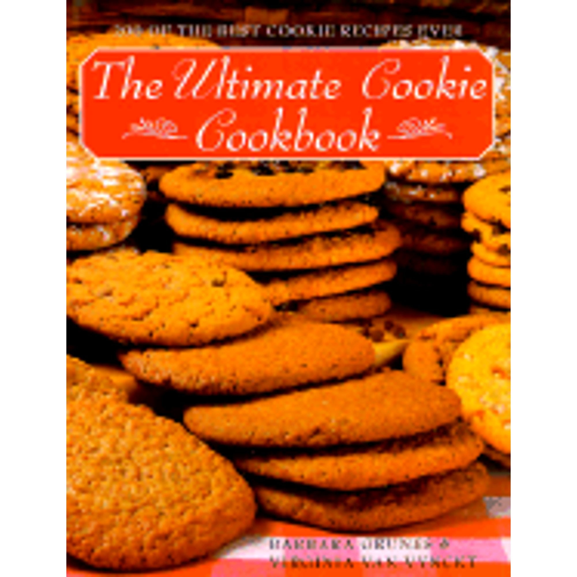 The Ultimate Cookie Cookbook: 200 of the Best Cookie Recipes Ever ...