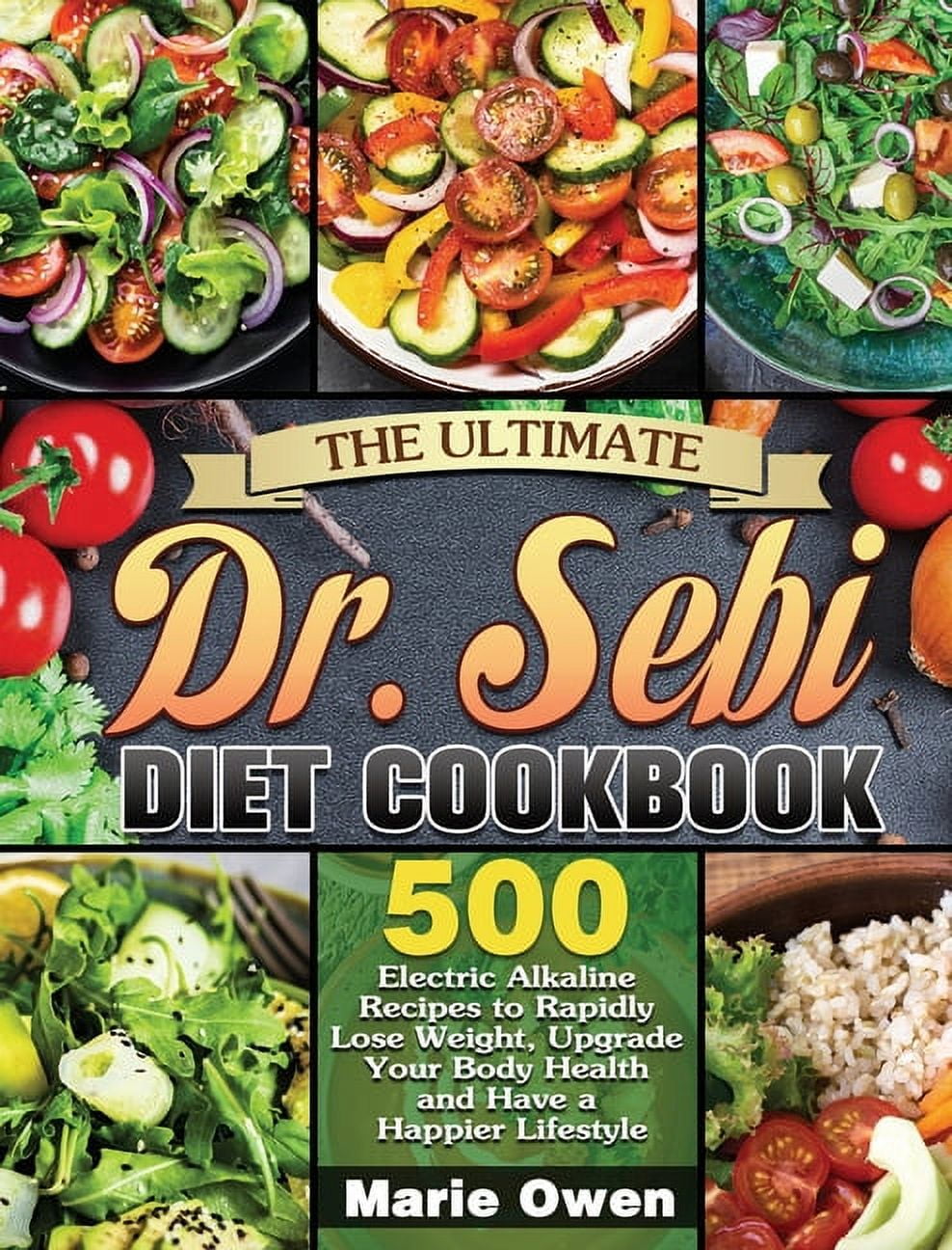The Ultimate Dr. Sebi Diet Cookbook (Hardcover) - Walmart.com
