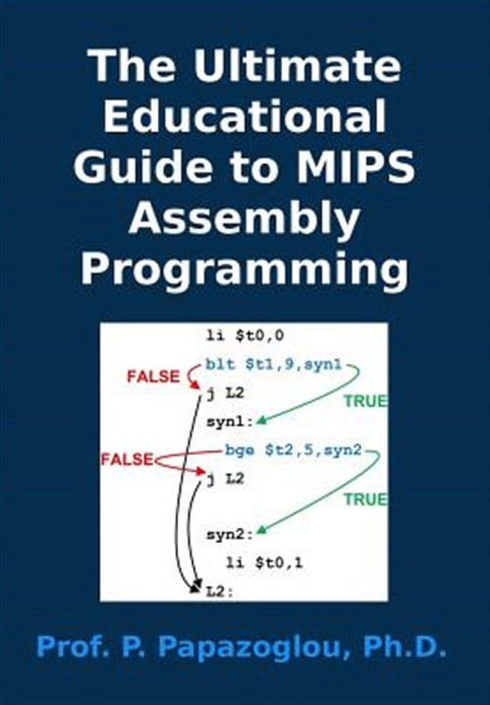 The Ultimate Educational Guide to MIPS Assembly Programming (Paperback ...