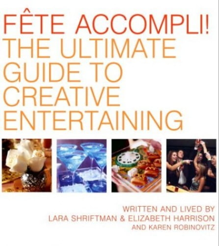 Pre-Owned Faate Accompli!: The Ultimate Guide to Creative Entertaining ...