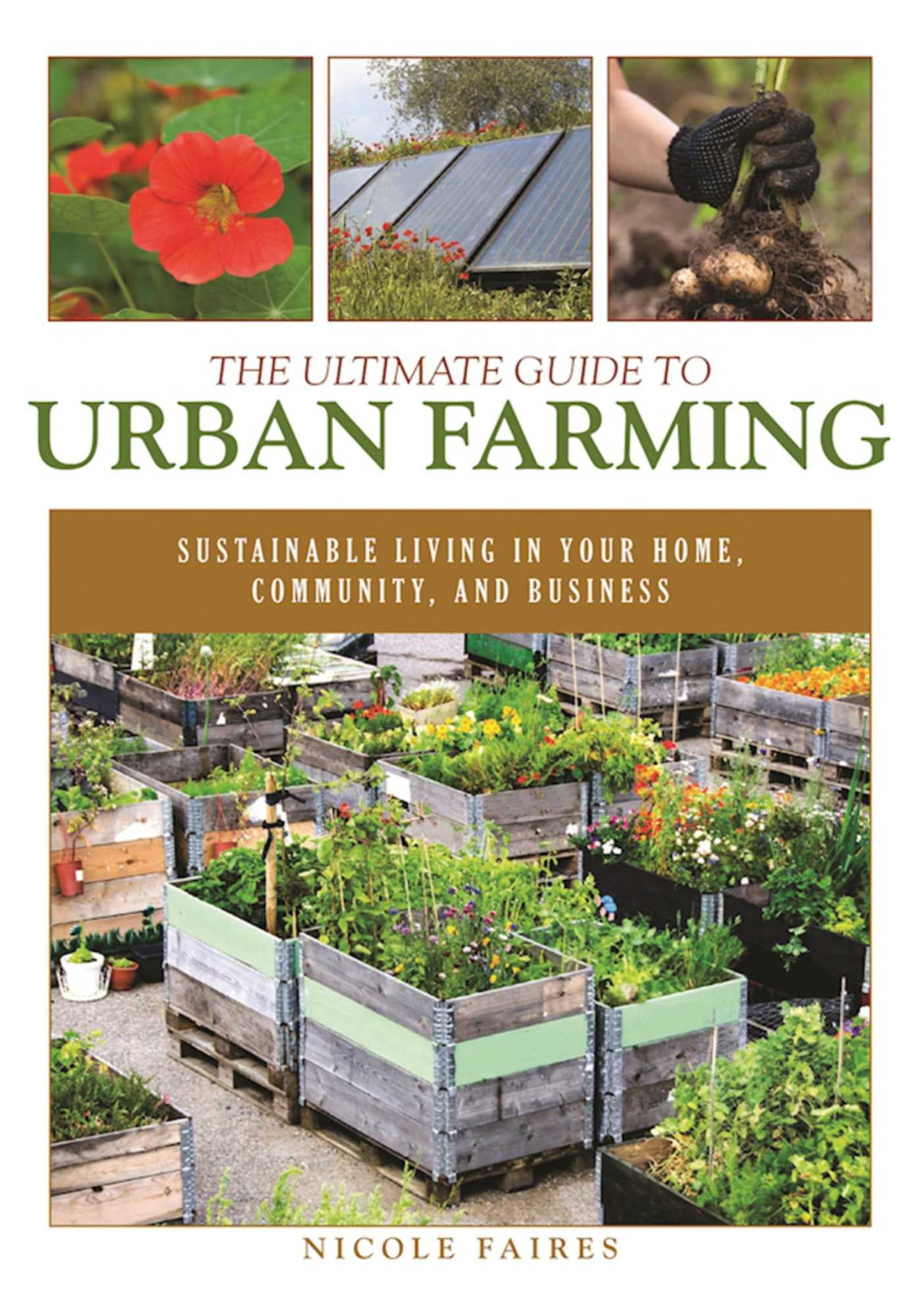The Ultimate Guide to Urban Farming : Sustainable Living in Your Home ...