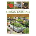 The Ultimate Guide to Urban Farming : Sustainable Living in Your Home ...