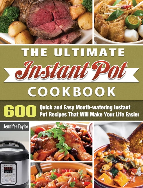 The Ultimate Instant Pot Cookbook (Hardcover) - Walmart.com