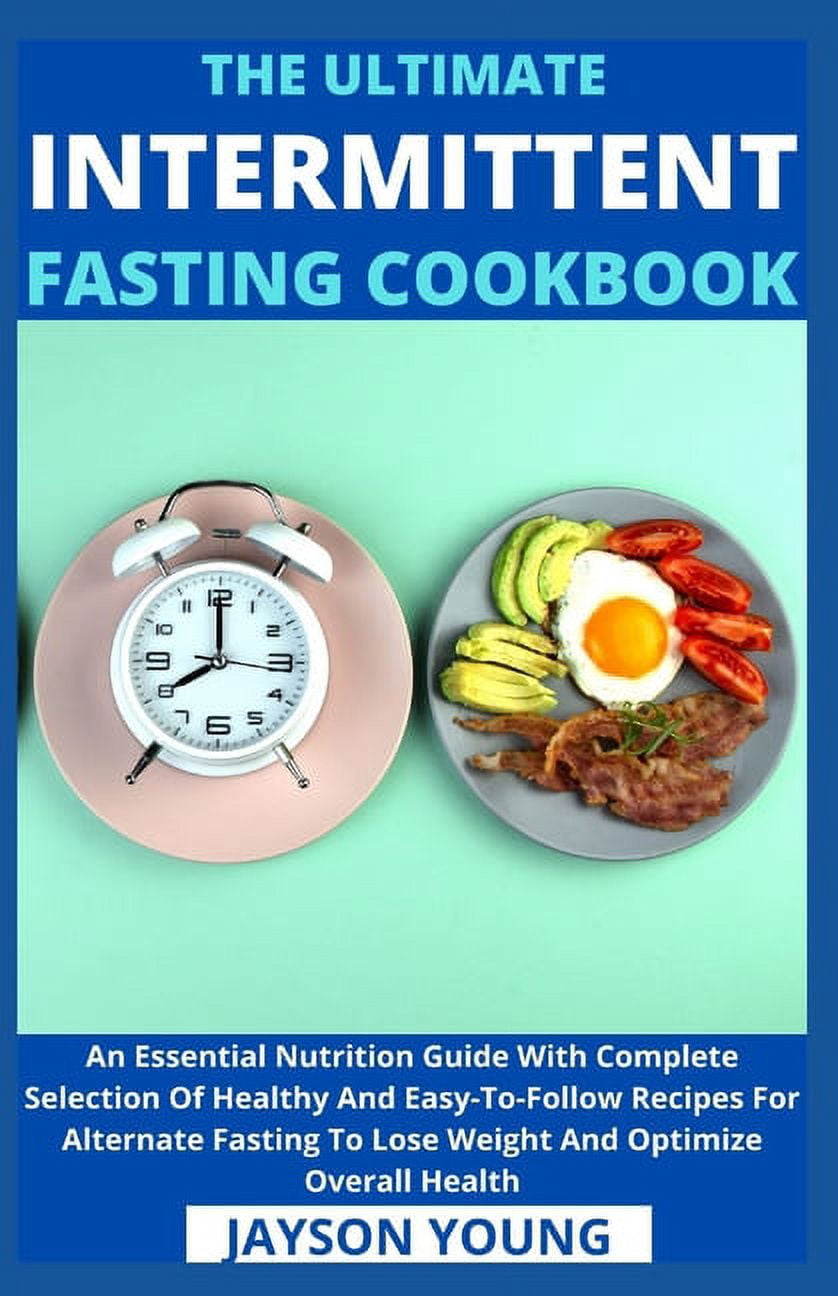 The Ultimate Intermittent Fasting Cookbook (Paperback) - Walmart.com