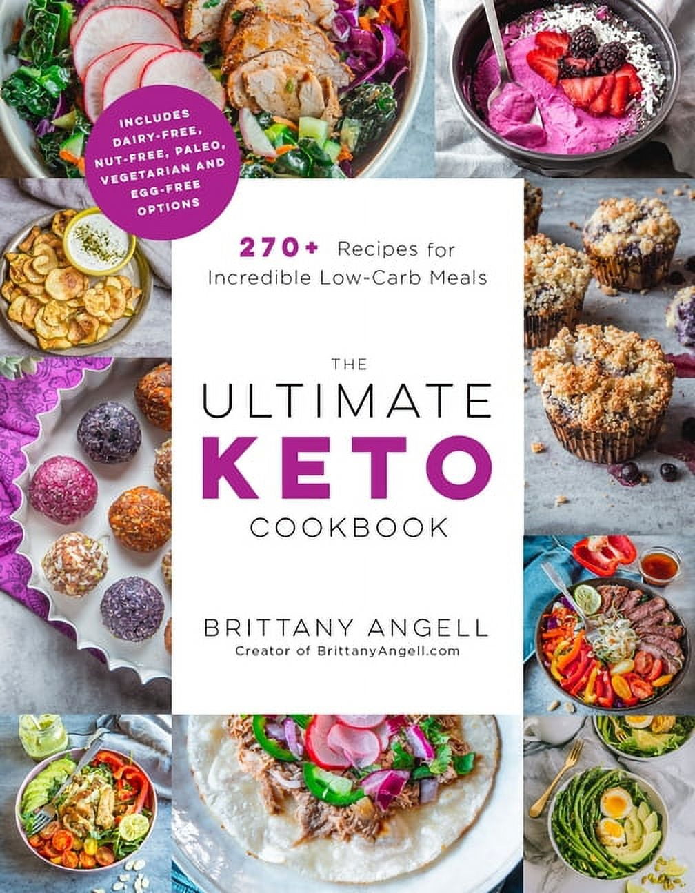 The Ultimate Keto Cookbook: 270+ Recipes for Incredible Low-Carb Meals ...