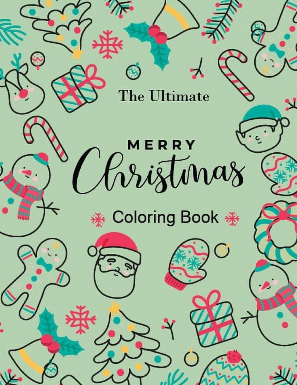 The Ultimate Merry Christmas Coloring Book: Unique Merry Christmas ...