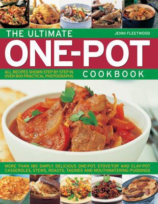 Pre-Owned The Ultimate One-Pot Cookbook: More Than 180 Simple Delicious ...