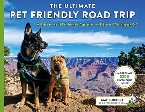 Pre-Owned The Ultimate Pet Friendly Road Trip: A Guide to the #1 Pet ...