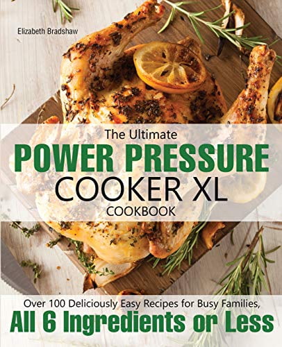 Pre-Owned The Ultimate Power Pressure Cooker XL Cookbook: Over 100 ...