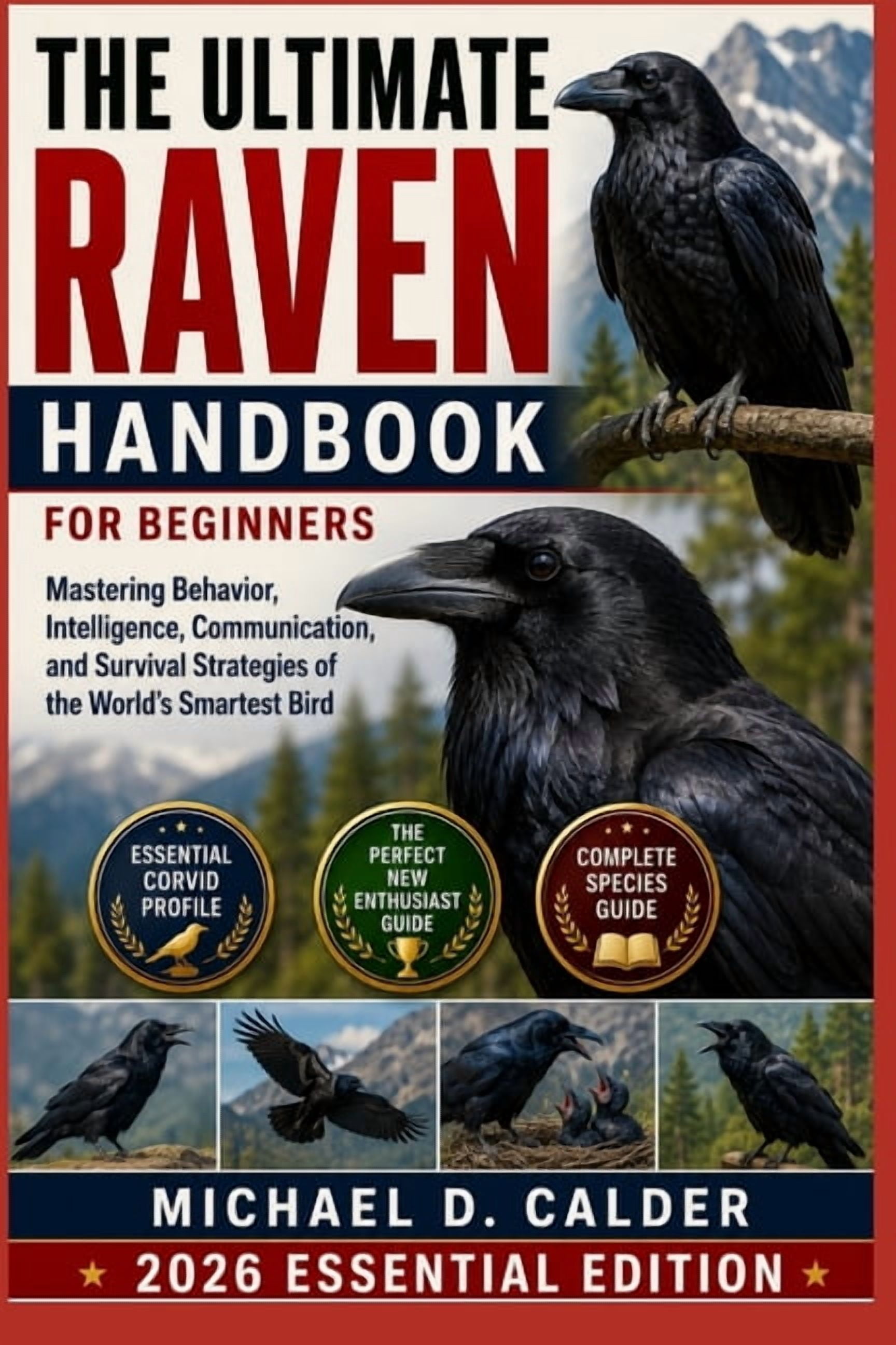 The Ultimate Raven Handbook for Beginners: Mastering Behavior ...