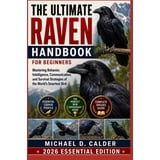 The Ultimate Raven Handbook for Beginners: Mastering Behavior ...
