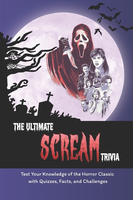 The Ultimate Scream Trivia: Test Your Knowledge of the Horror Classic ...