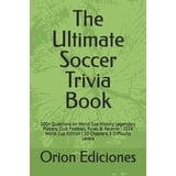 The Ultimate Soccer Trivia Book: 500+ Questions on World Cup History ...