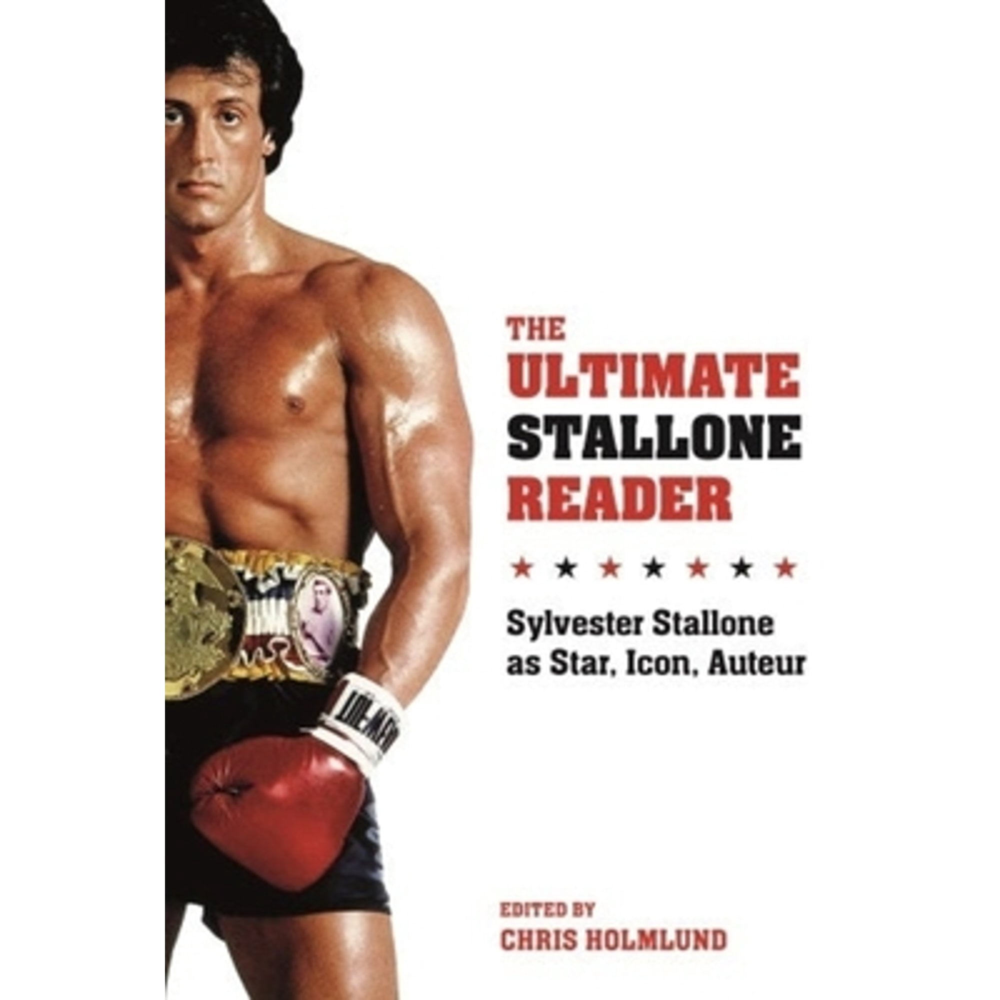 Pre-Owned The Ultimate Stallone Reader: Sylvester Stallone as Star ...