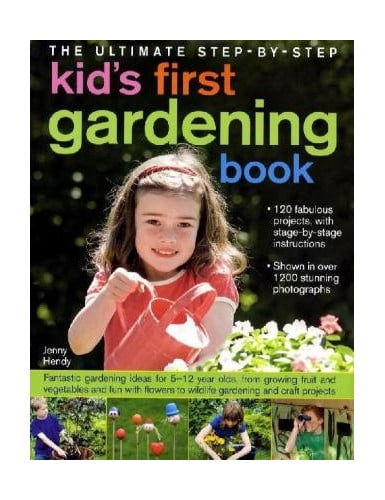 Pre-Owned The Ultimate Step-By-Step Kids' First Gardening Book ...