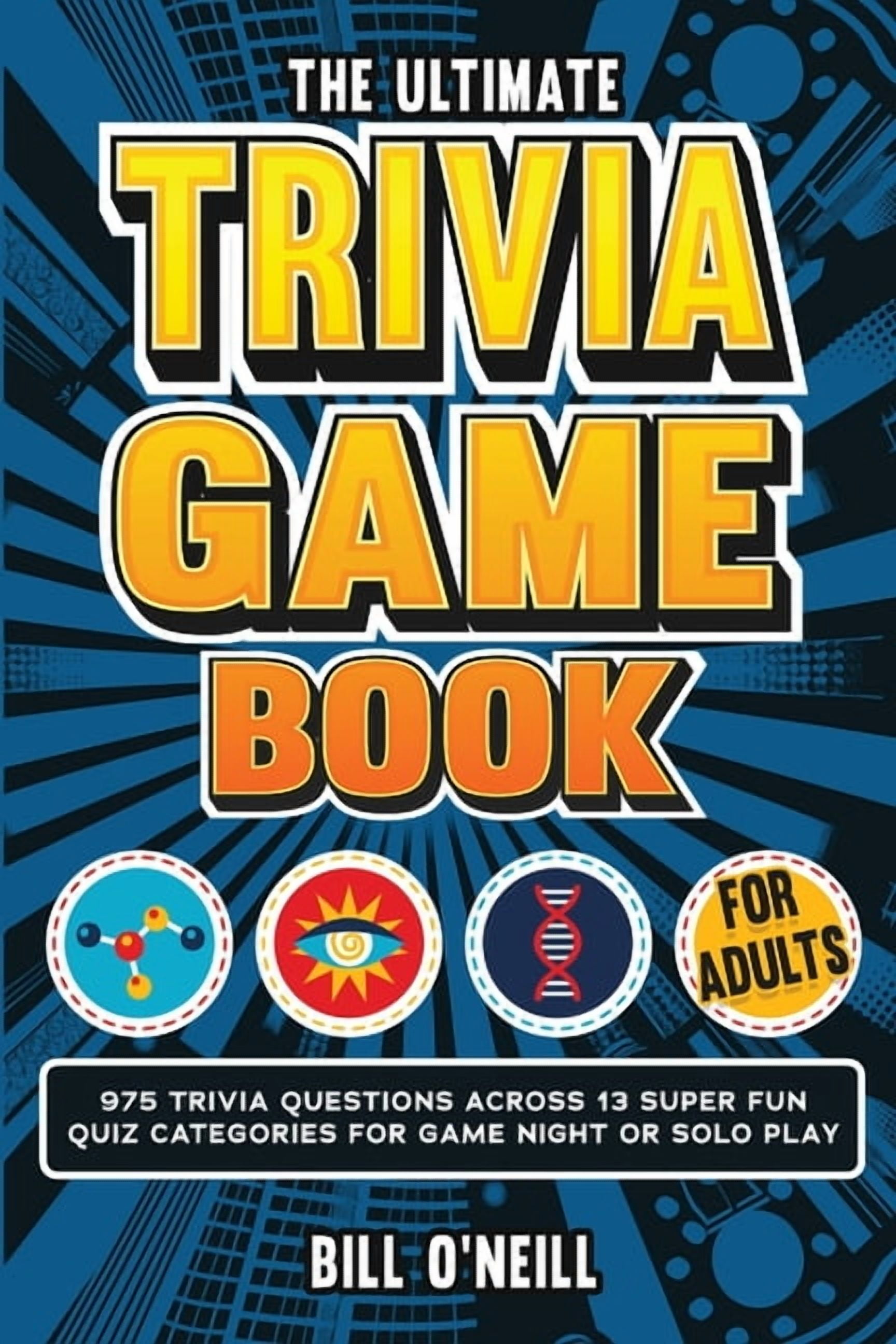 The Ultimate Trivia Game Book for Adults: 975 Trivia Questions Across ...
