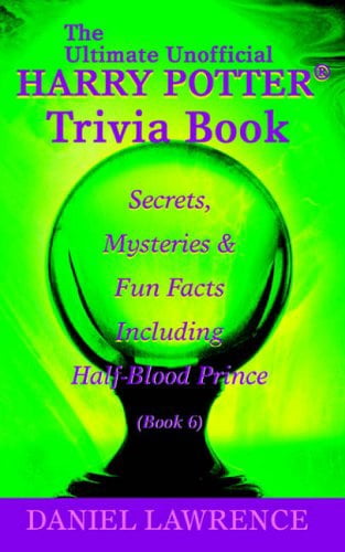 Pre-Owned The Ultimate Unofficial Harry Potter. Trivia Book: Secrets ...