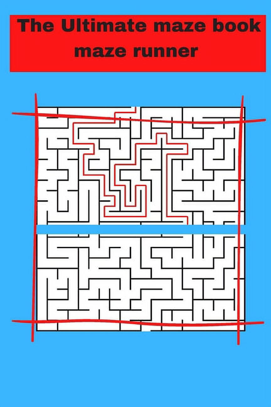 The Ultimate maze book maze runner: ultimate puzzle games mind games book ......train your brain ...