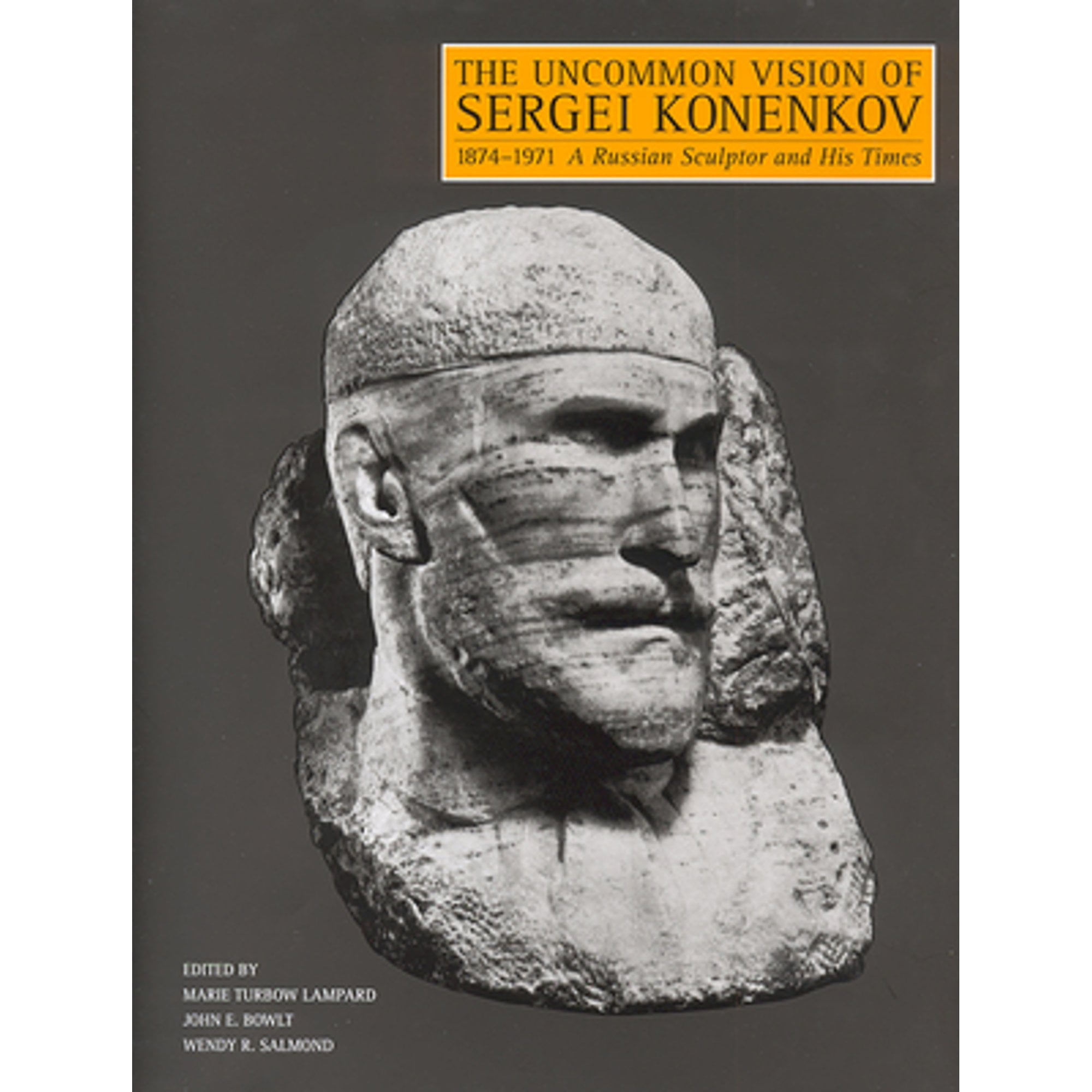 Pre-Owned The Uncommon Vision of Sergei Konenkov, 1874-1971: A Russian Sculptor and His Times ...
