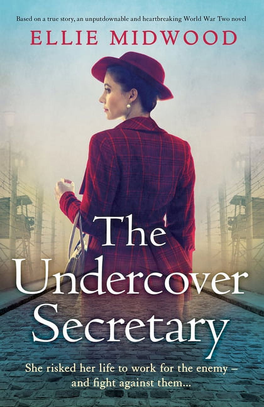 The Undercover Secretary: Based on a true story, an unputdownable and ...