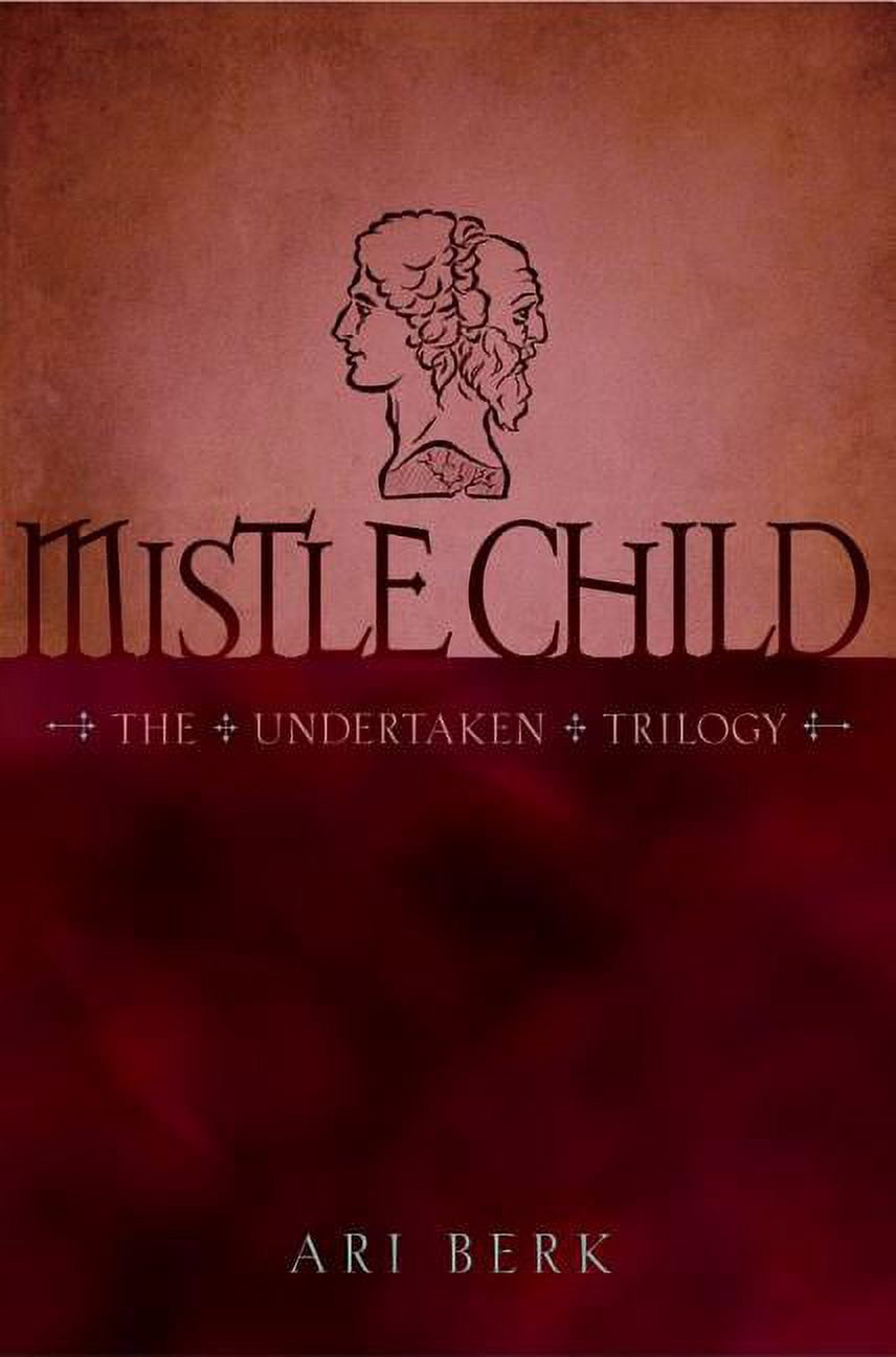 The Undertaken Trilogy: Mistle Child (Series #2) (Hardcover) - Walmart.com