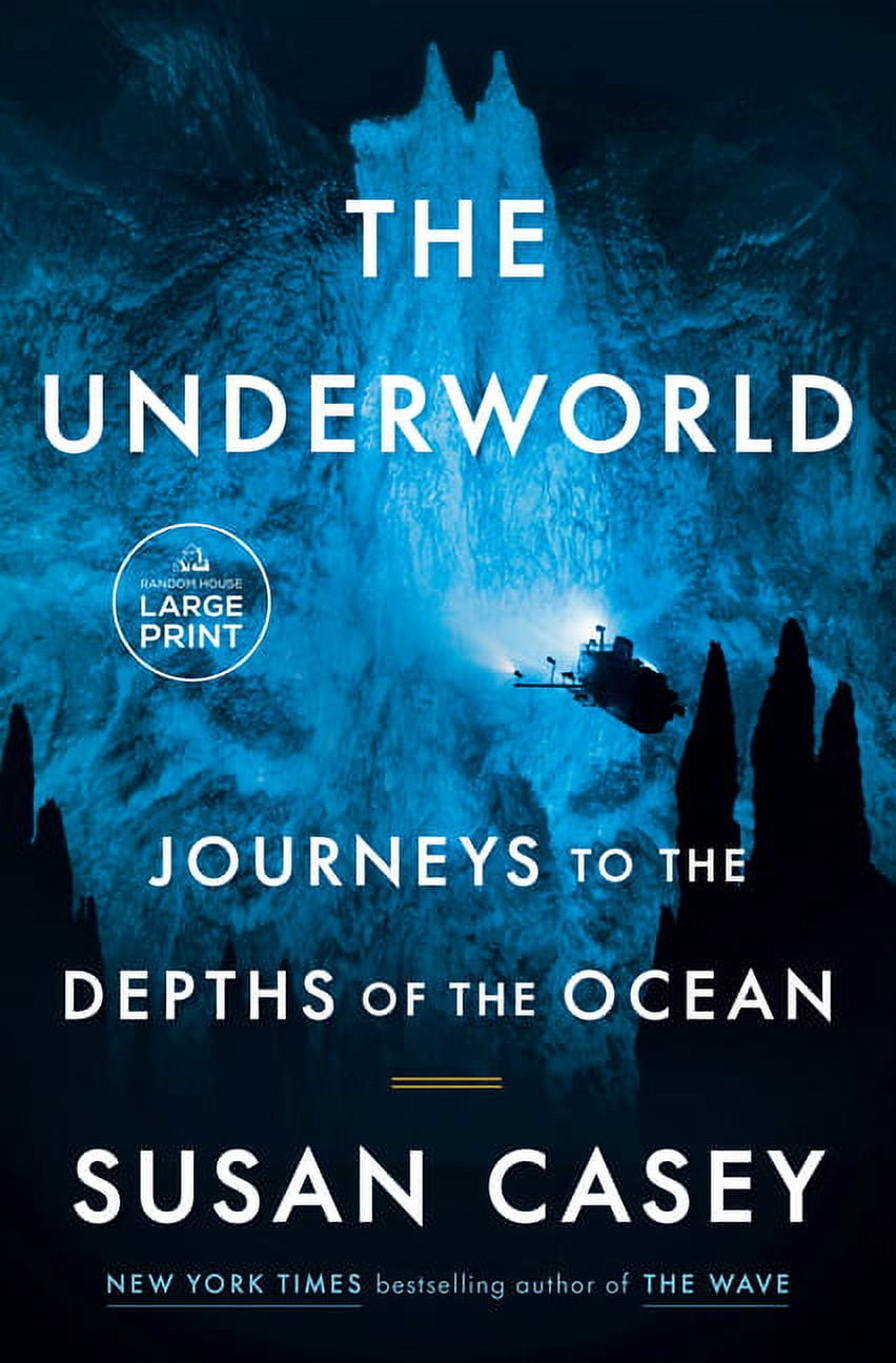 The Underworld: Journeys to the Depths of the Ocean, (Paperback ...
