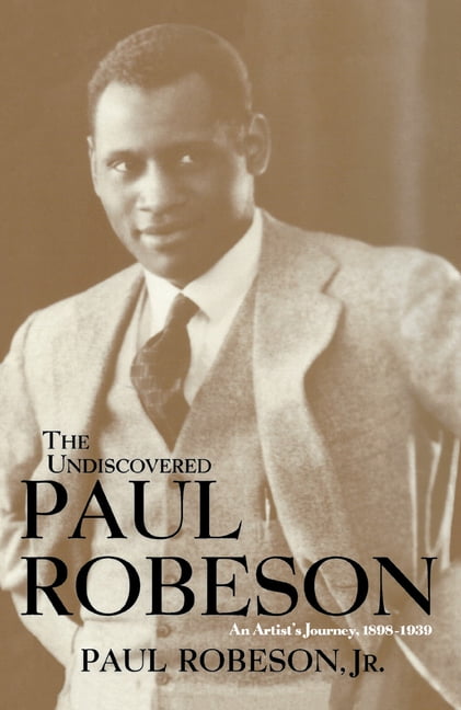 The Undiscovered Paul Robeson, (Hardcover) - Walmart.com