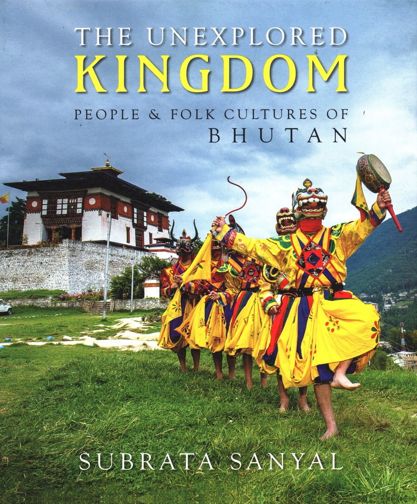 Pre-Owned The Unexplored Kingdom of Bhutan: People and Folk Cultures of ...