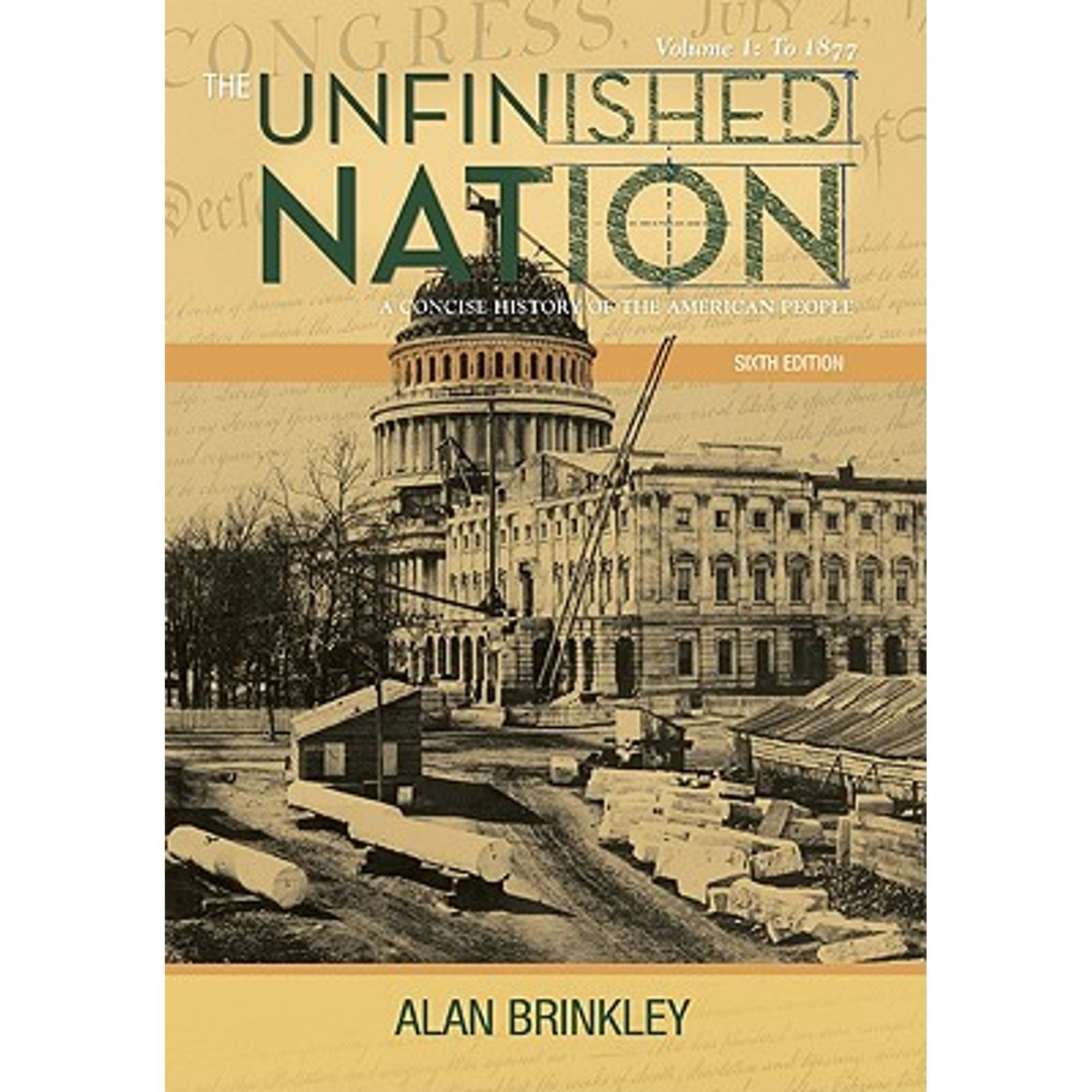 The Unfinished Nation: A Concise History of the American People: Volume ...