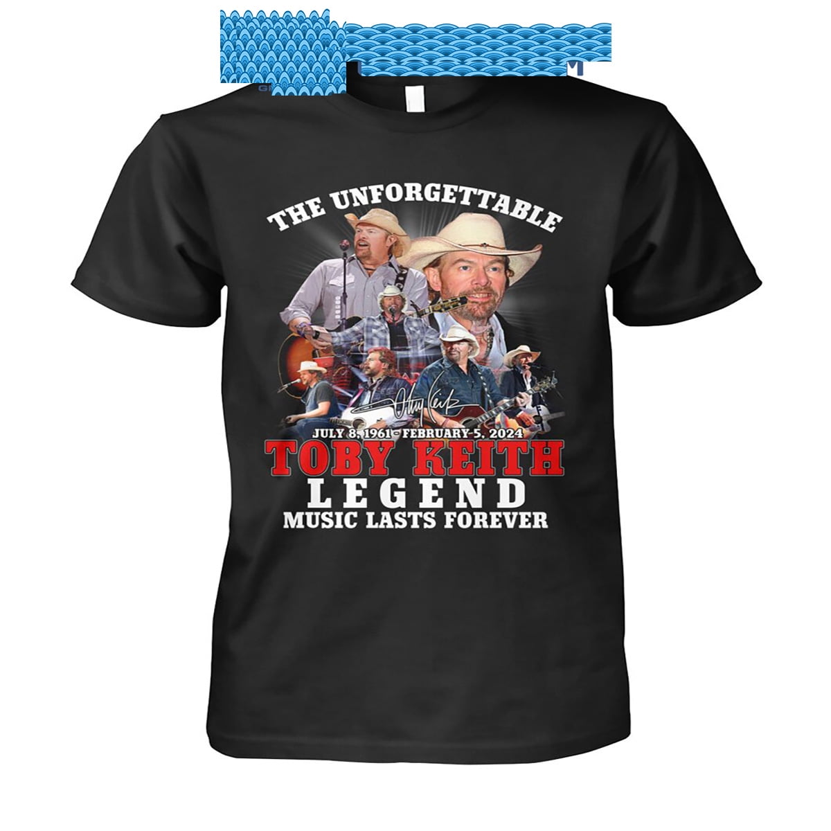 The Unforgettable Toby Keith Legend Music Last Forever 1961 2024 T ...
