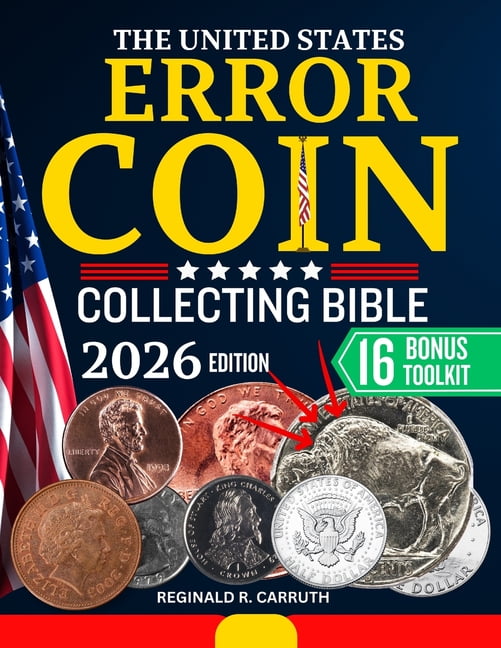 The United States Error Coin Collecting Bible 2026: Step-by-Step ...