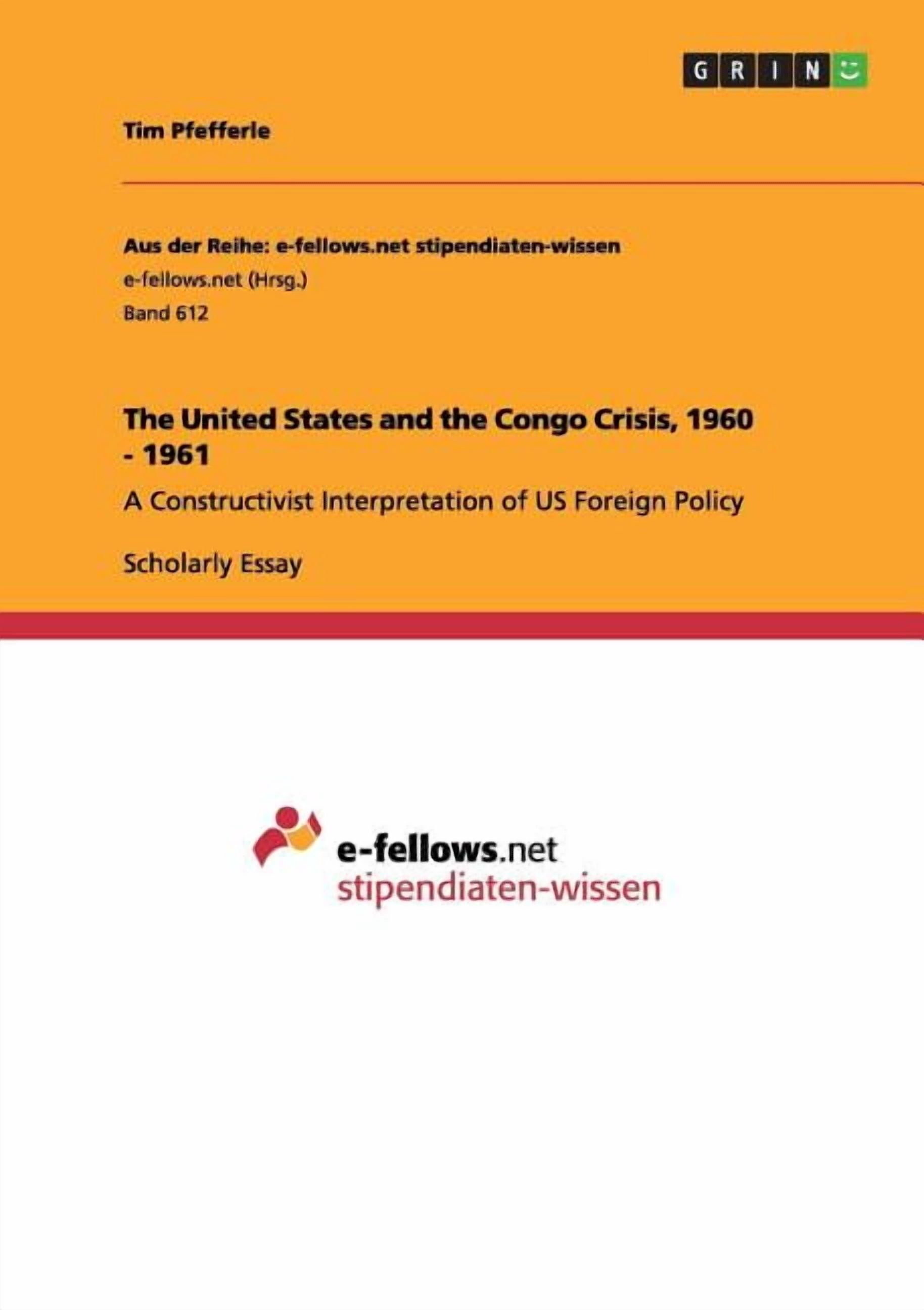 The United States and the Congo Crisis, 1960 - 1961: A Constructivist ...