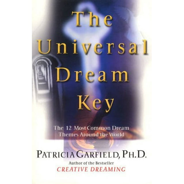 Pre-Owned The Universal Dream Key: The 12 Most Common Dream Themes ...
