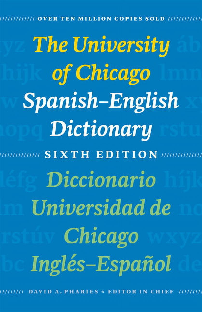 The University of Chicago Spanish-English Dictionary, Sixth Edition ...