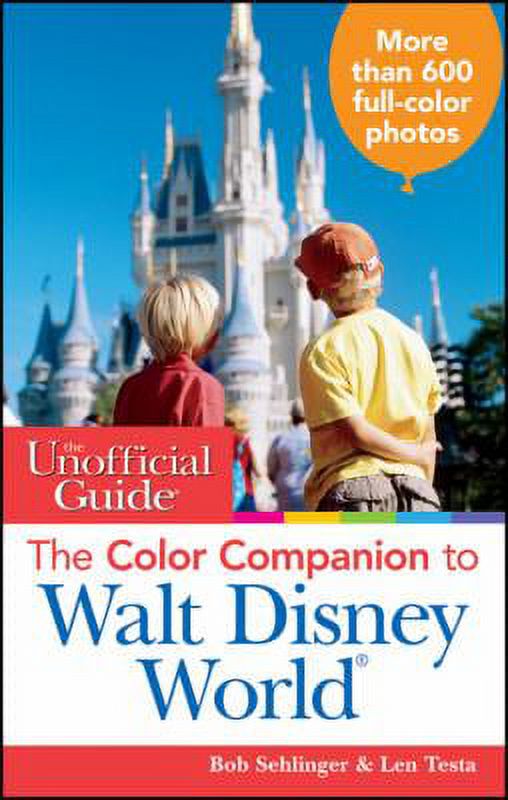 Pre-Owned The Unofficial Guide The Color Companion to Walt Disney World ...