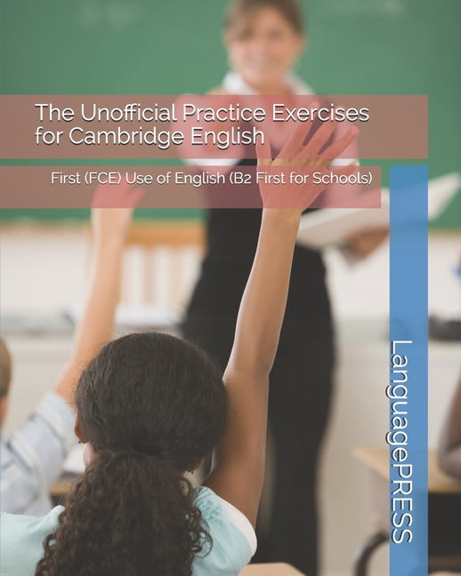 The Unofficial Practice Exercises for Cambridge English: First (FCE ...