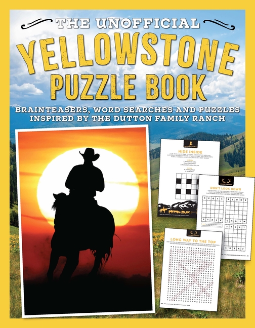 The Unofficial Yellowstone Puzzle Book : Brainteasers, Word Searches ...