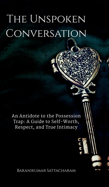 The Unspoken Conversation: An Antidote to the Possession Trap and a ...