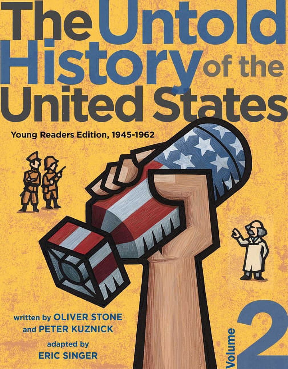 The Untold History of the United States, Volume 2: Young Readers ...
