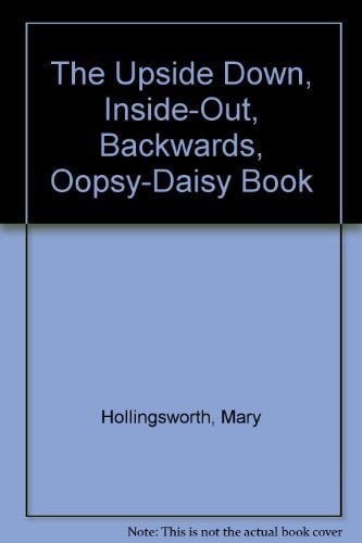 Pre-Owned Upside down, Inside-Out, Backwards, Oopsy-Daisy Book 9780570055952 - Walmart.com