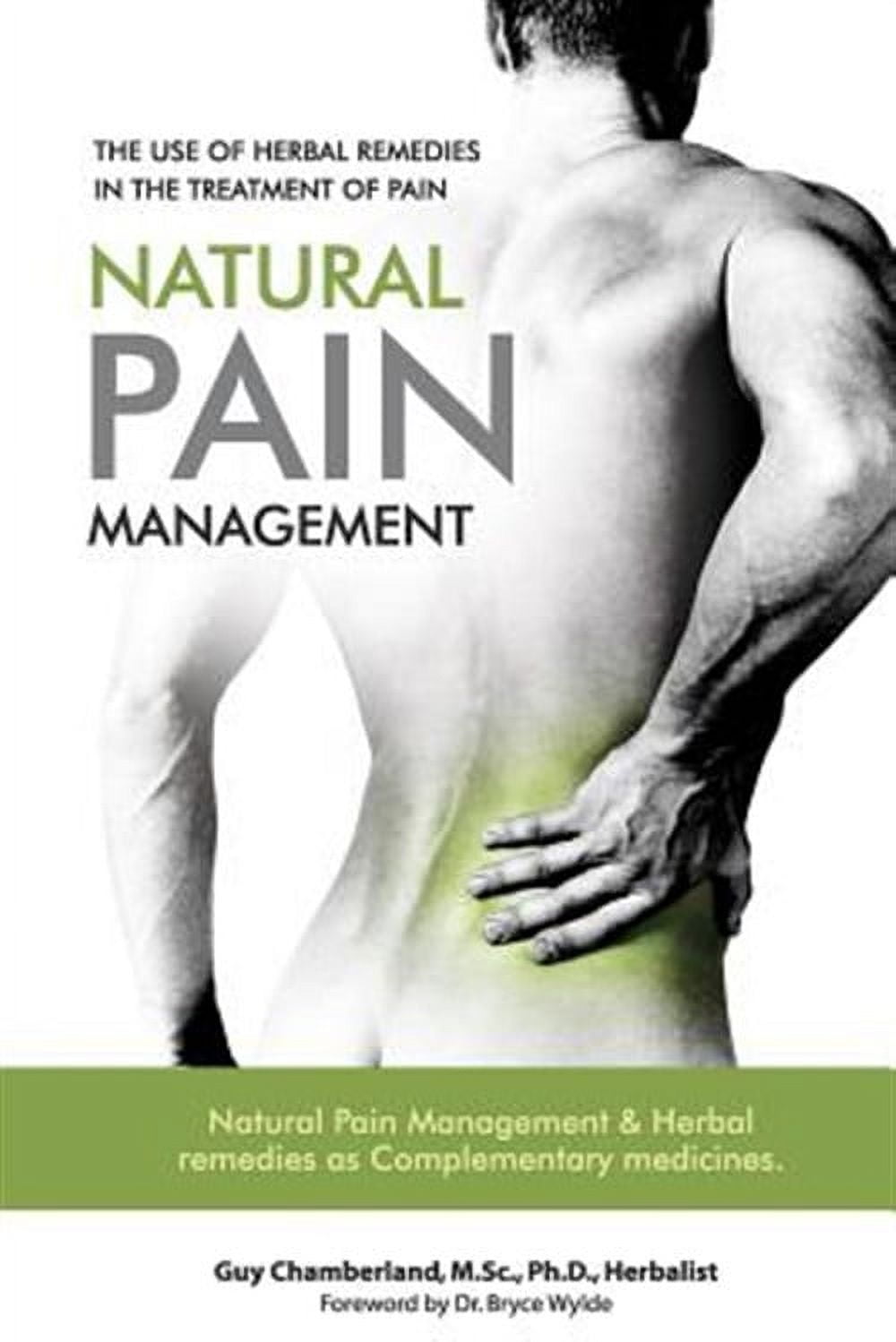 The Use of Herbal Remedies in the Treatment of Pain: Natural Pain ...