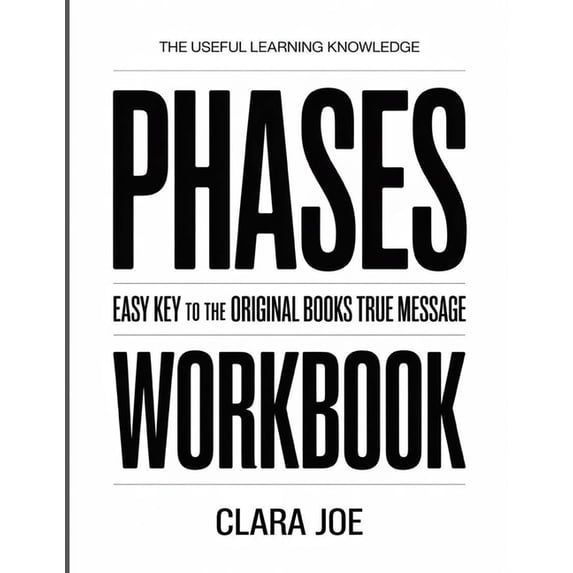 The Useful Learning Knowledge Phases: Easy Key to the Original Book's ...