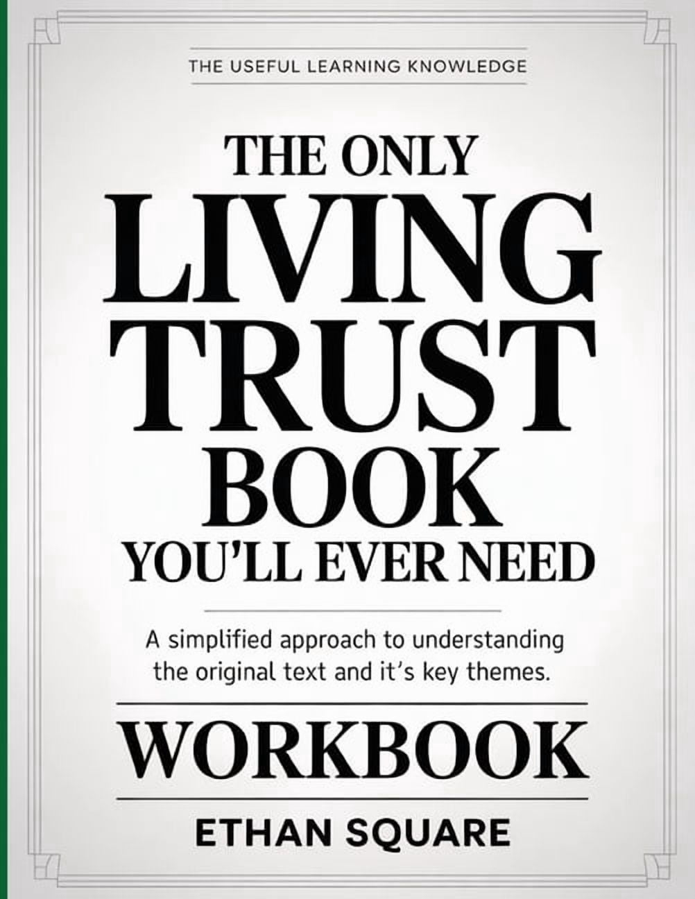 The Useful Learning Knowledge The Only Living Trust Book You'll Ever ...