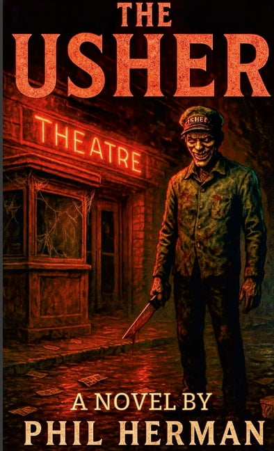 The Usher: A Novel By Phil Herman: Lulu Globally Distributed Version ...