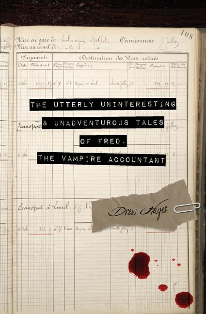 The Utterly Uninteresting and Unadventurous Tales of Fred, the Vampire ...