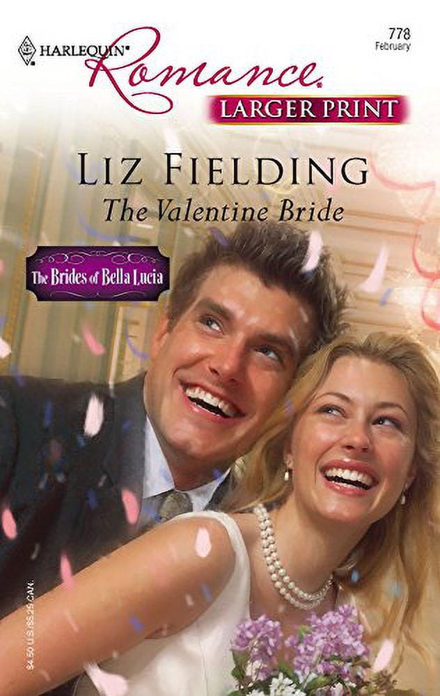 Pre-Owned The Valentine Bride (Larger Print Harlequin Romance: Brides of Bella Lucia) Paperback ...