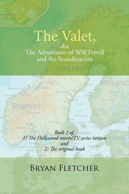 The Valet, Aka the Adventures of Will Ferrell and the Scandinavian ...