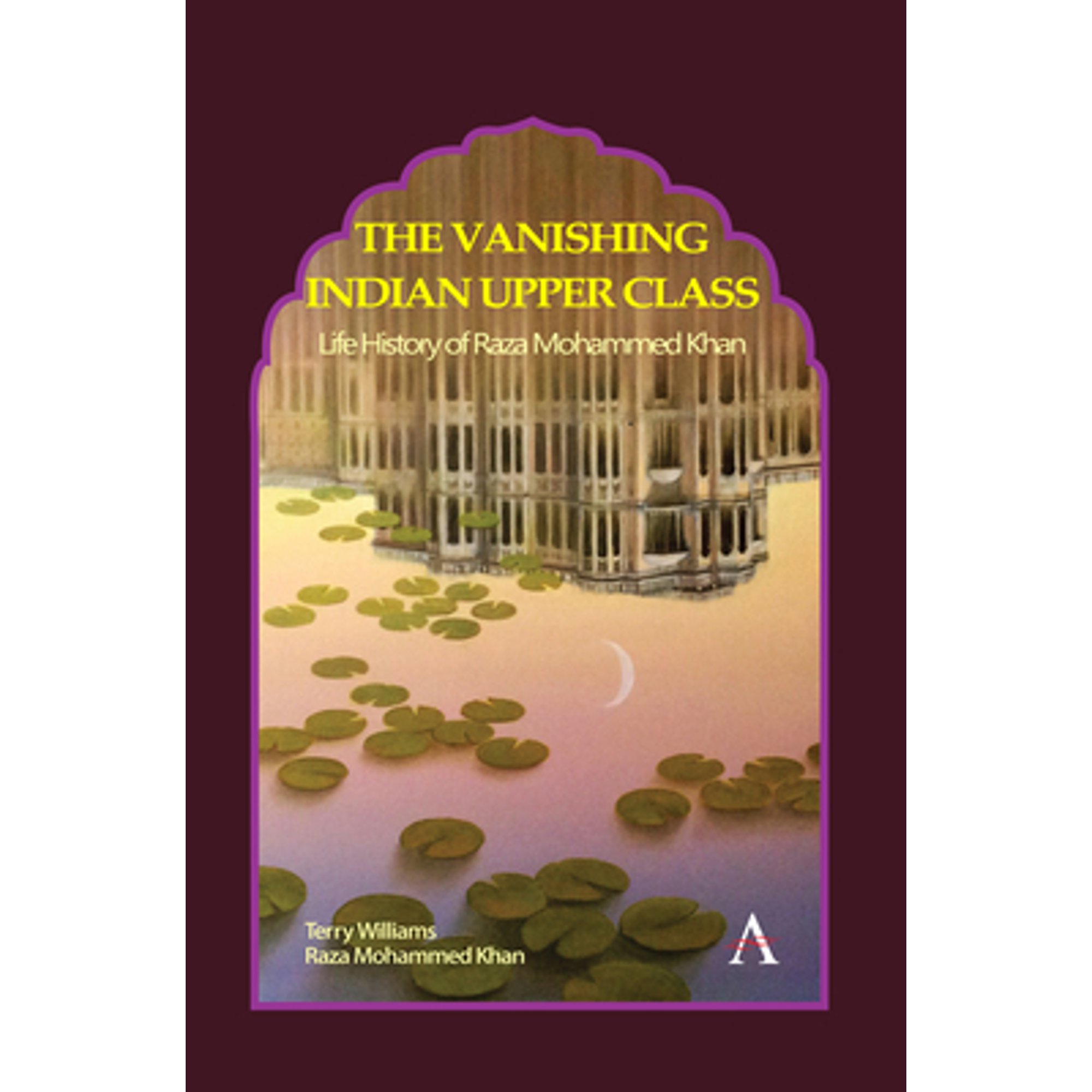 Pre-Owned The Vanishing Indian Upper Class: Life History of Raza ...